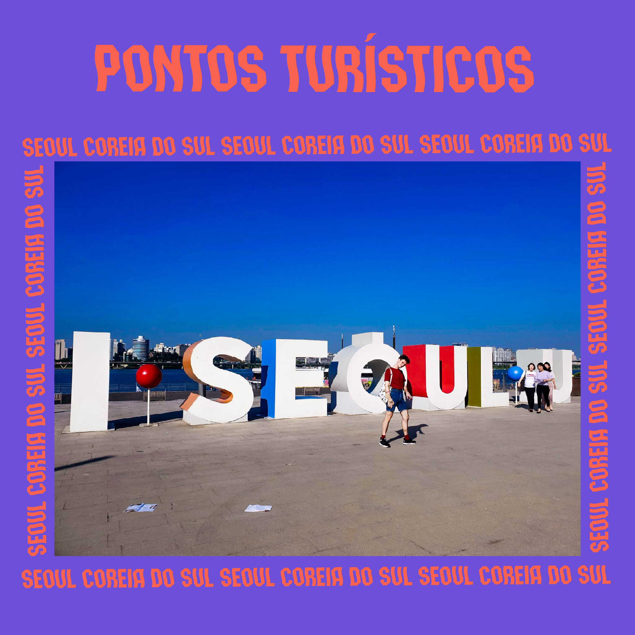Pontos Turísticos da Coreia do Sul: Conheça 3 Lugares em Seul Pontos Turísticos da Coreia do Sul: Conheça 3 Lugares em Seul